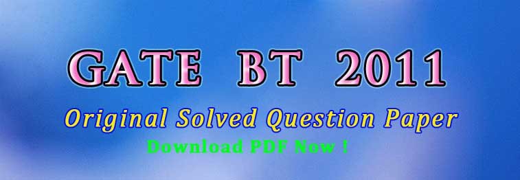 GATE Biotechnology Paper 2011 PDF | EasyBiologyClass