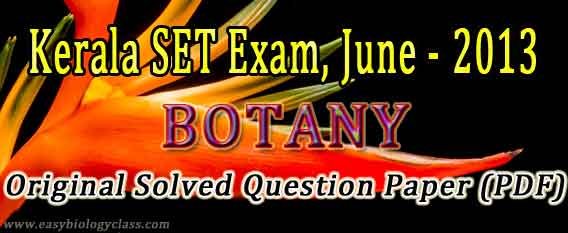 SET June 2013 Botany Question Paper + Key | EasyBiologyClass