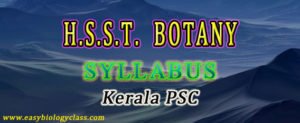 HSST Botany Syllabus 2017 (Kerala PSC) | EasyBiologyClass