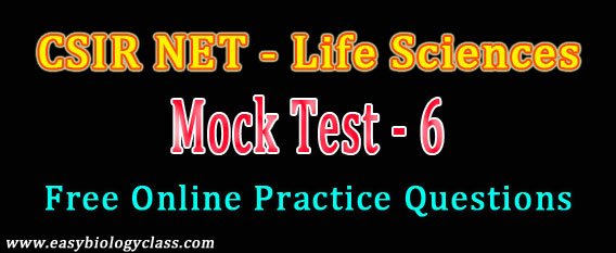 NET Life Sciences Mock Test | EasyBiologyClass