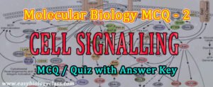 Molecular Biology MCQ on Cell Signaling | Easy Biology Class