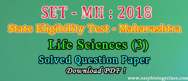 Maharastra State Eligibility Test Life Sciences | EasyBiologyClass