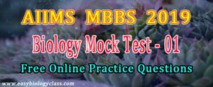 AIIMS MBBS Test 2019 Model Question Paper-1 | EasyBiologyClass