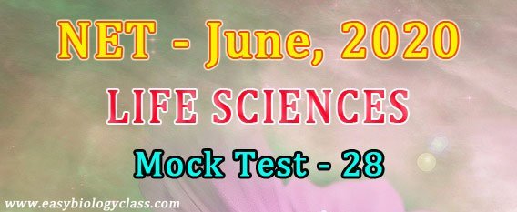 CSIR NET Online Mock Test 28 | EasyBiologyClass