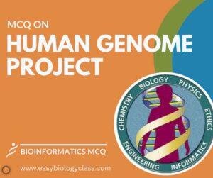 MCQ on Human Genome Project | EasyBiologyClass