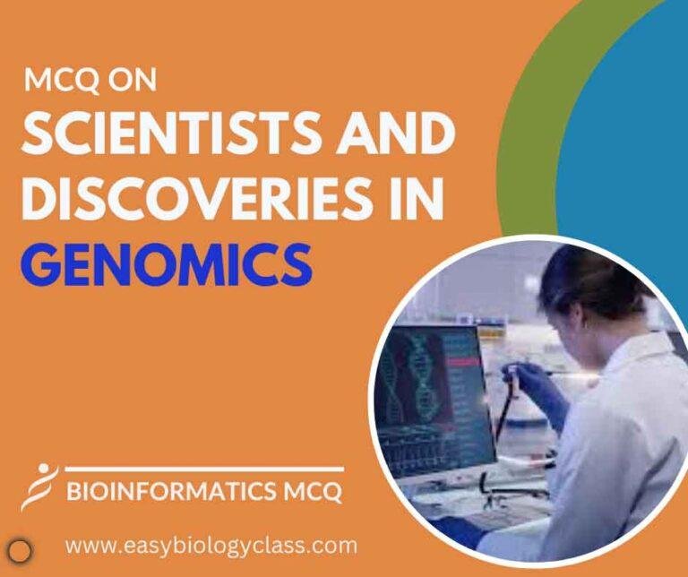 MCQ on Scientists and Discoveries in Genomics | EasyBiologyClass MCQ on Scientists and Discoveries in Genomics | EasyBiologyClass